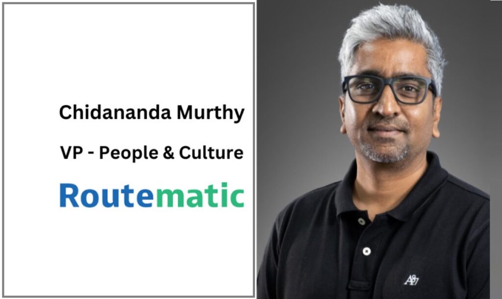 Routematic names Chidananda Murthy VP of People & Culture ...