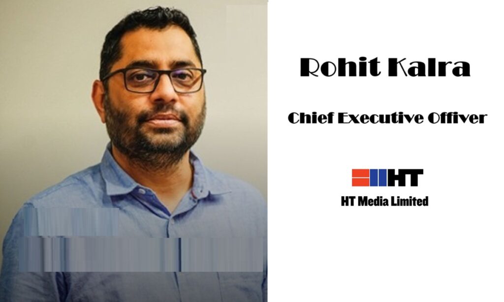 HT Media names Rohit Kalra CEO of its audio division. - Advertising ...
