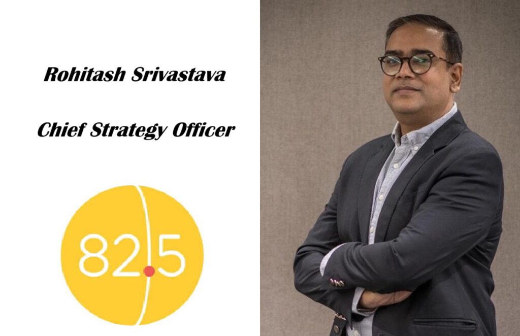 Rohitash Srivastava appointed Chief Strategy Officer at 82.5 Communications. - Advertising Reporter