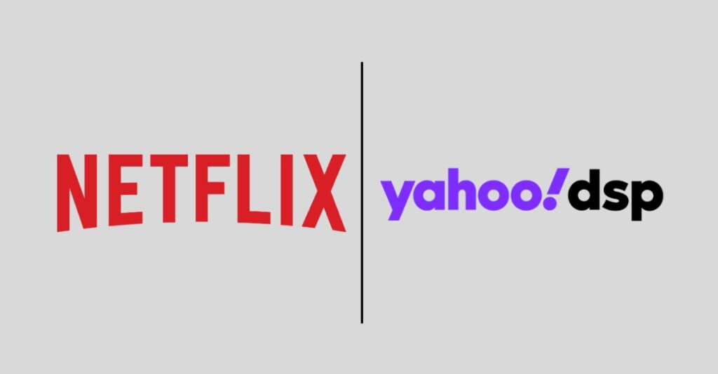 Netflix partners with Yahoo DSP to expand global programmatic advertising. - Advertising Reporter
